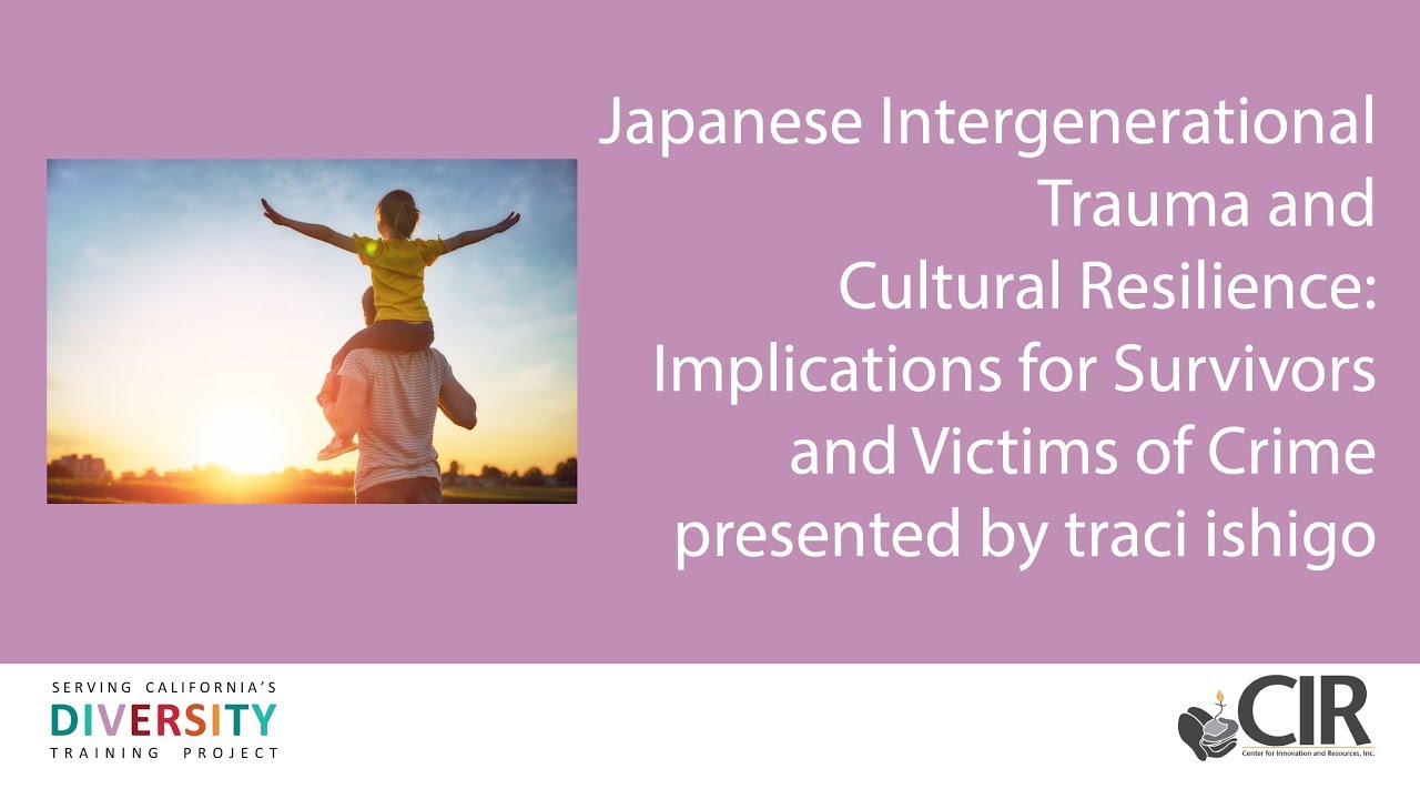 Japanese American Intergenerational Trauma and Cultural Resilience ...