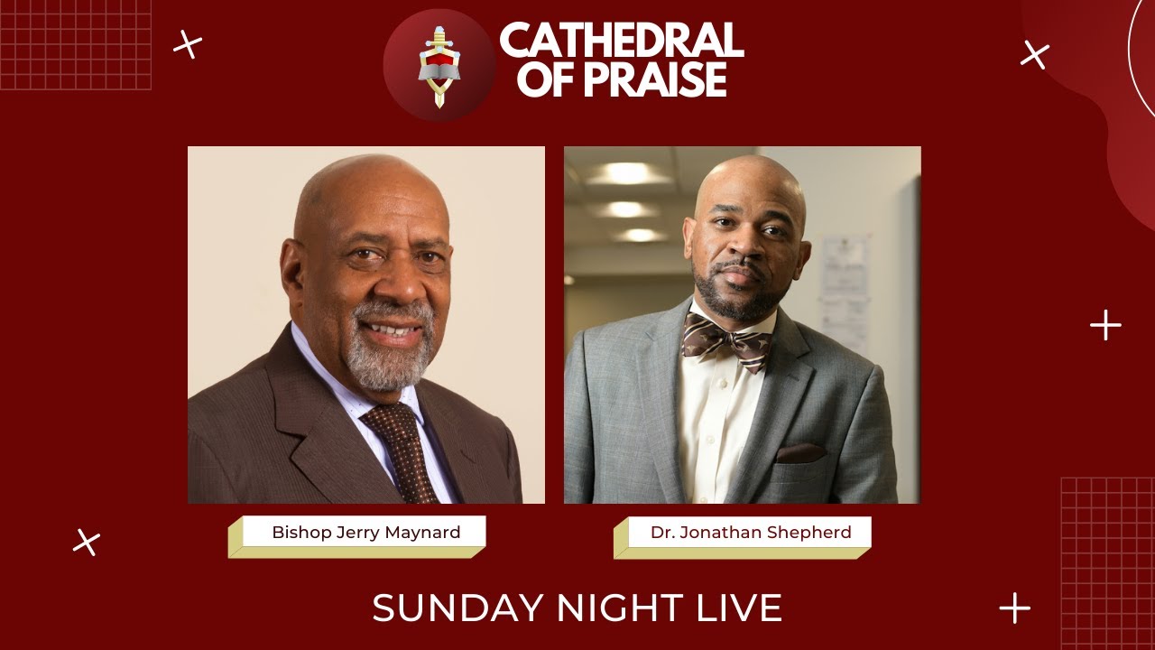 Sunday Night Live: Bishop Jerry Maynard and Dr. Jonathan Shepherd - YouTube