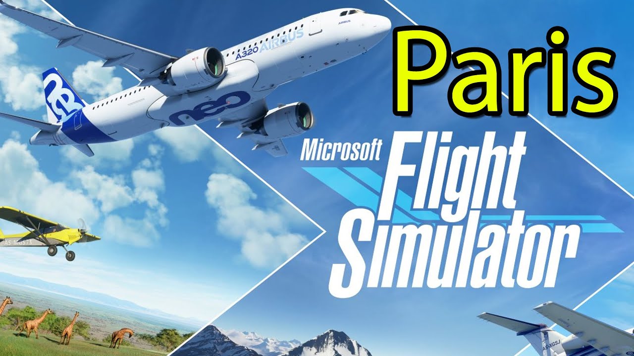 Microsoft Flight Simulator Paris Gameplay Tour 2020 [Xbox Game Pass ...