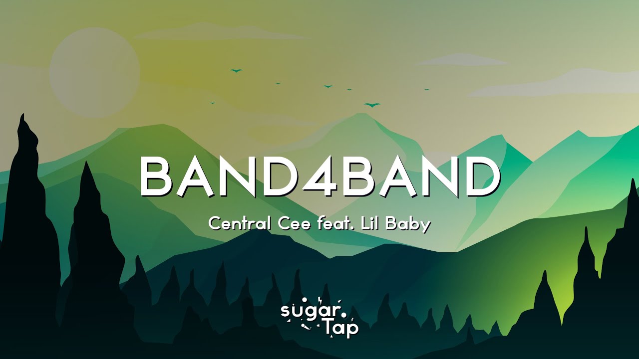 Central Cee - BAND4BAND (Lyrics) feat. Lil Baby 🎤 We can go band for ...