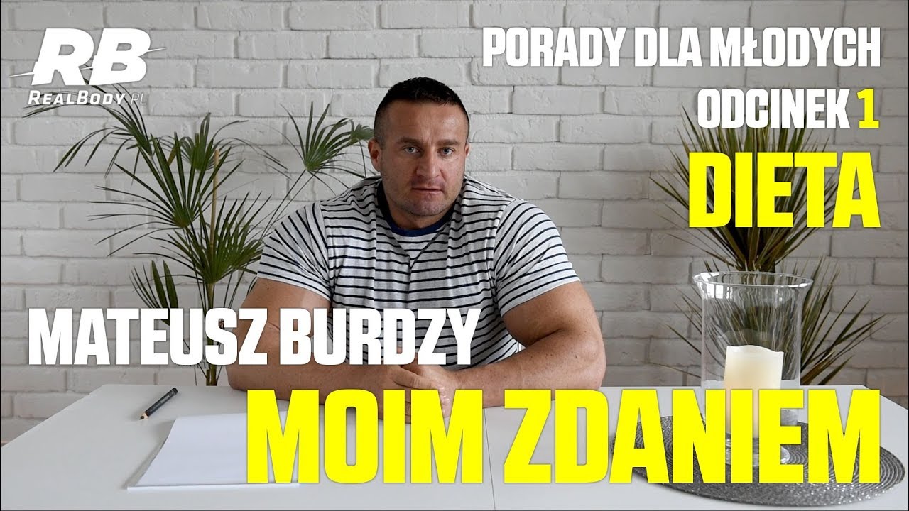 Mateusz Burdzy - Moim zdaniem. Odcinek 1 - Dieta - YouTube