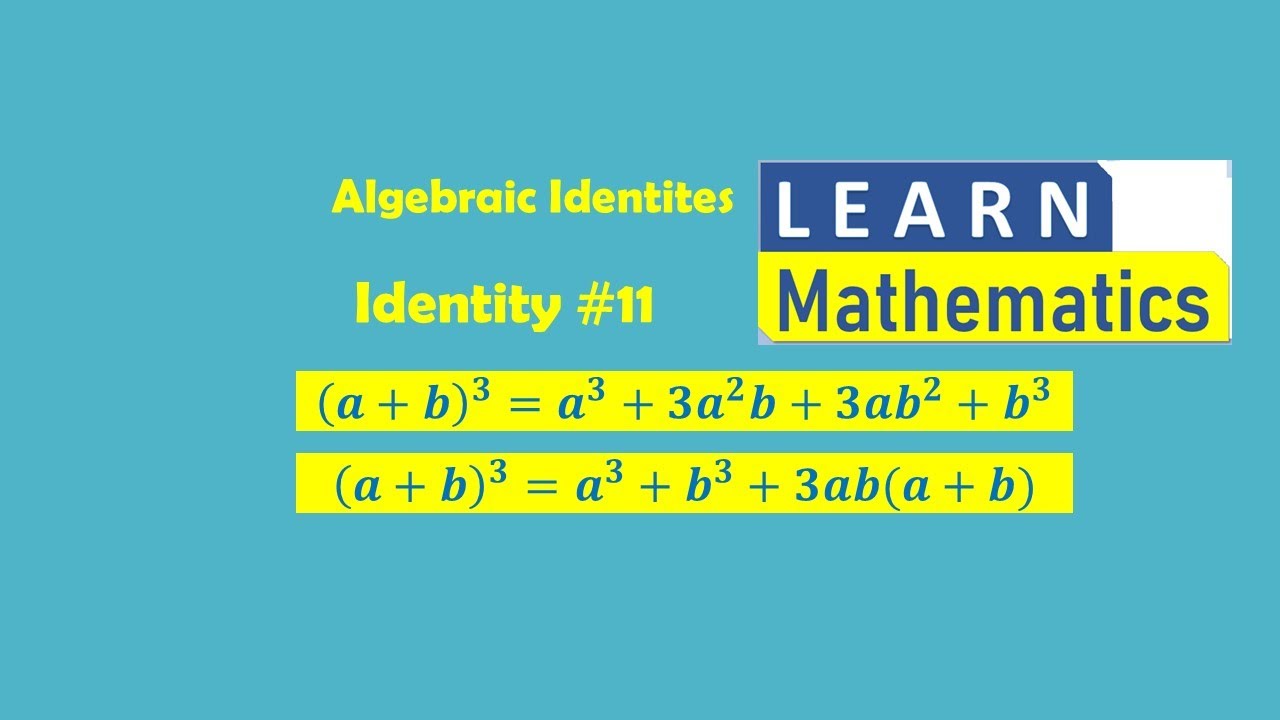 Algebraic Identities | Identity 11| LEARN Mathematics - YouTube