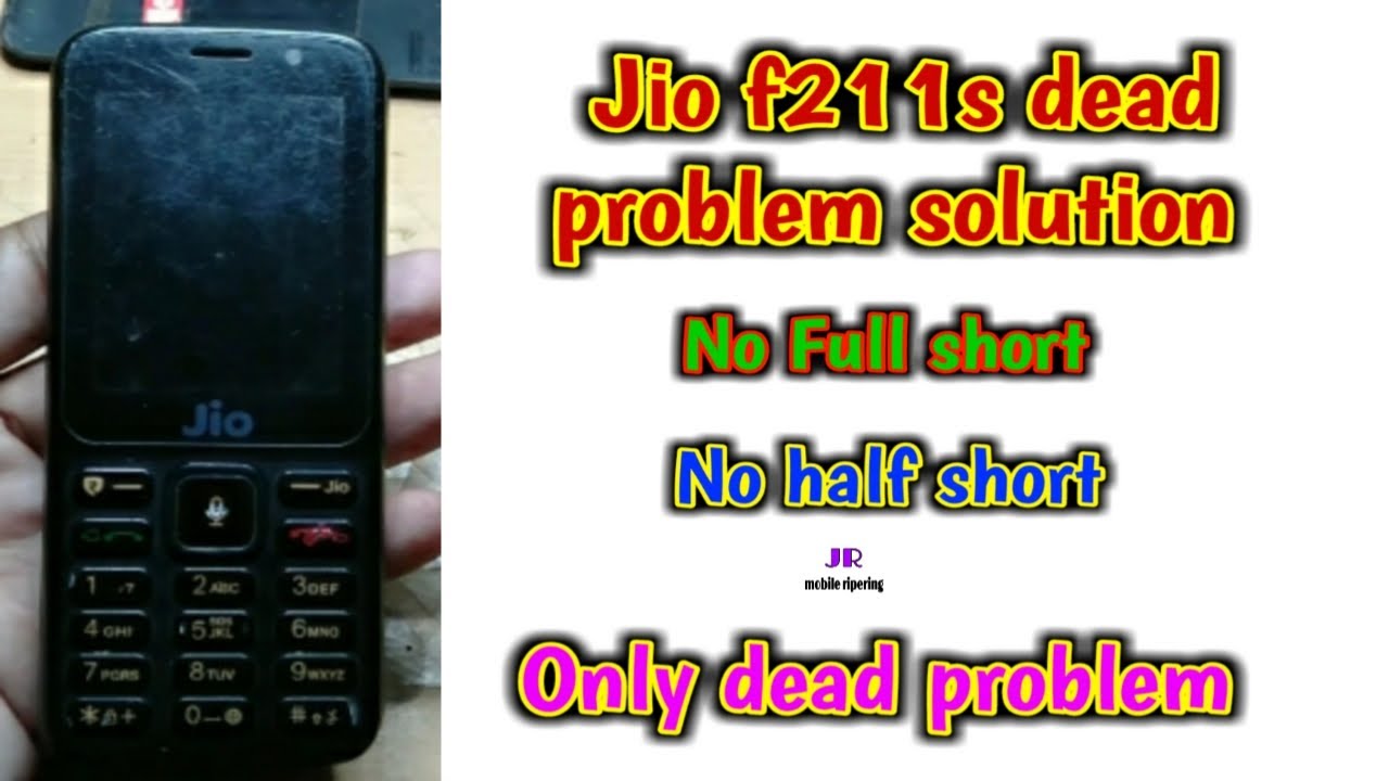 Jio f211s dead problem solution | Jio f211s no Full short no half short ...