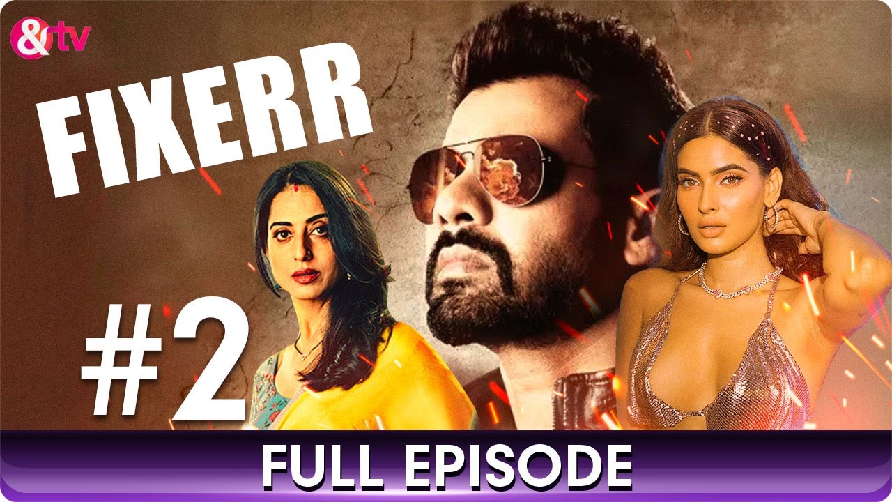 Mumbai Mujhe Raas Aane Wali Thi - Fixerr - Hindi Web Series - Episode 2 ...