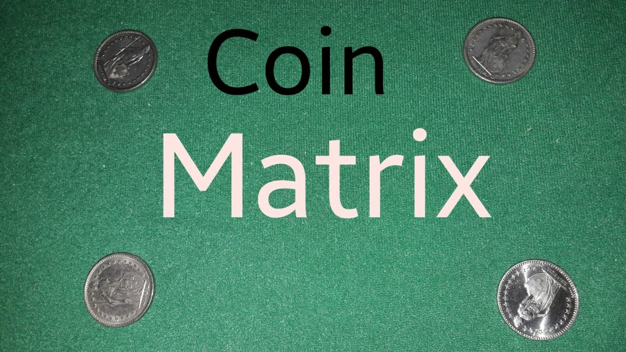 Coin Matrix // Magic - YouTube