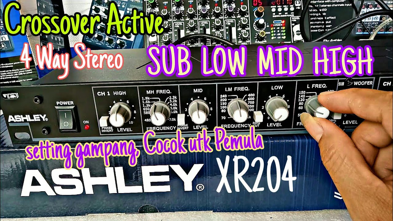 Crossover Active Ashley XR204 || 4 Way Stereo SUB LOW MID HIGH ...