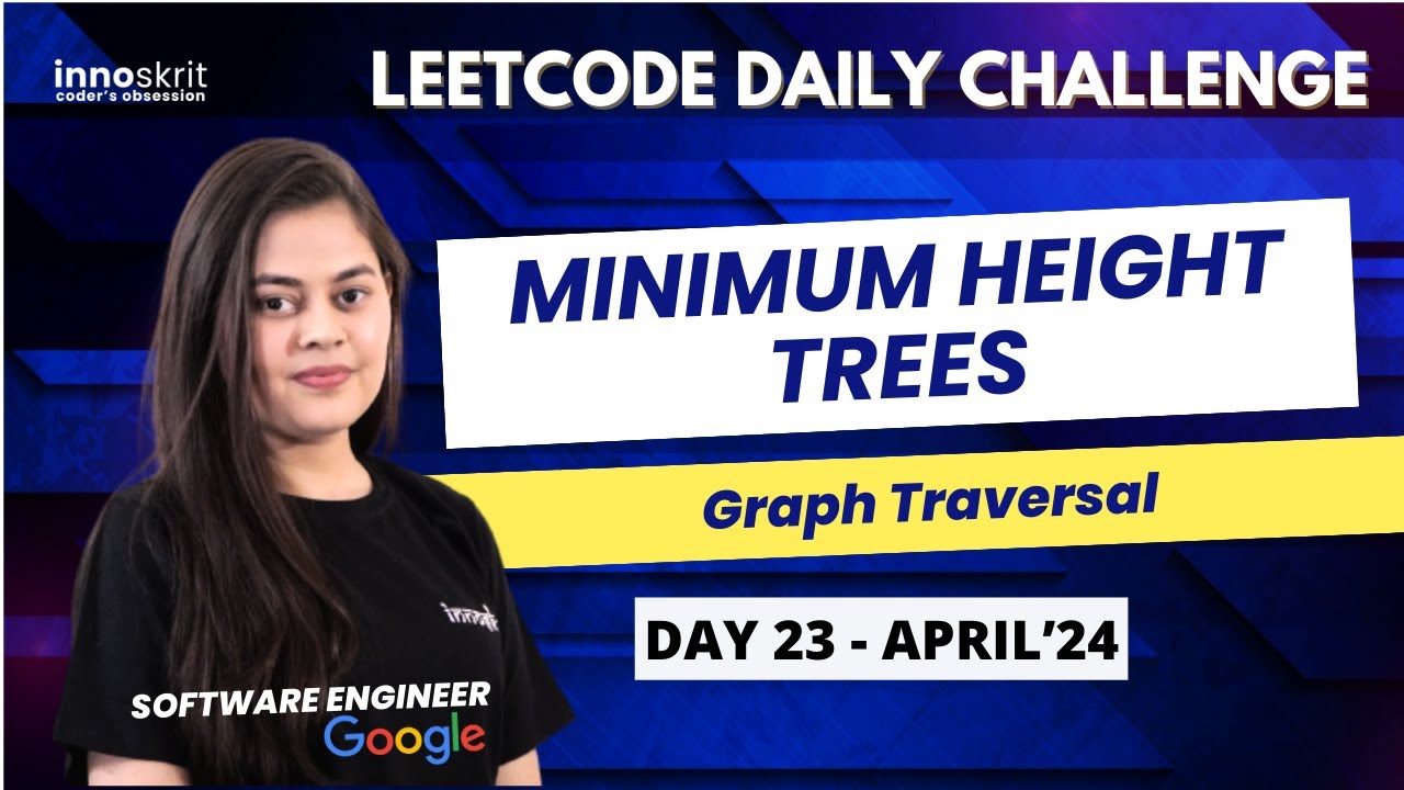 Minimum Height Trees Graph And Adjacency List Leetcode Daily 5727