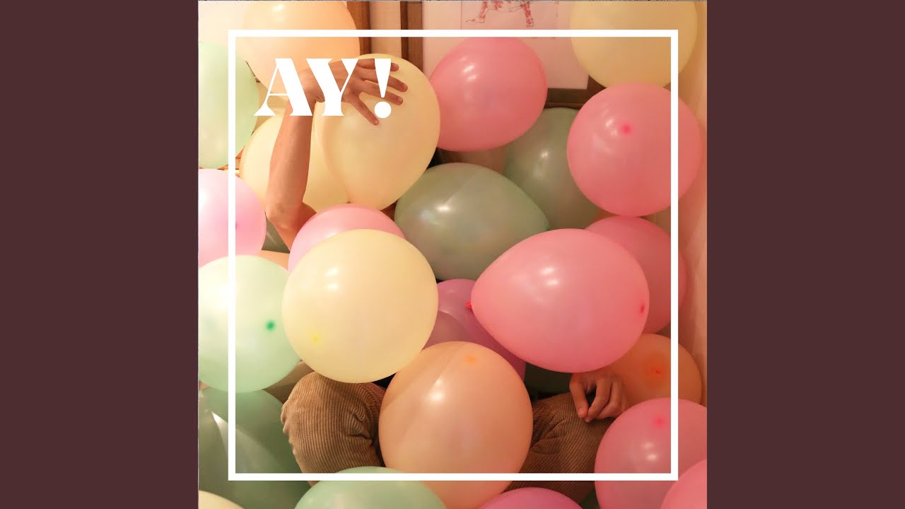 Ay! - YouTube