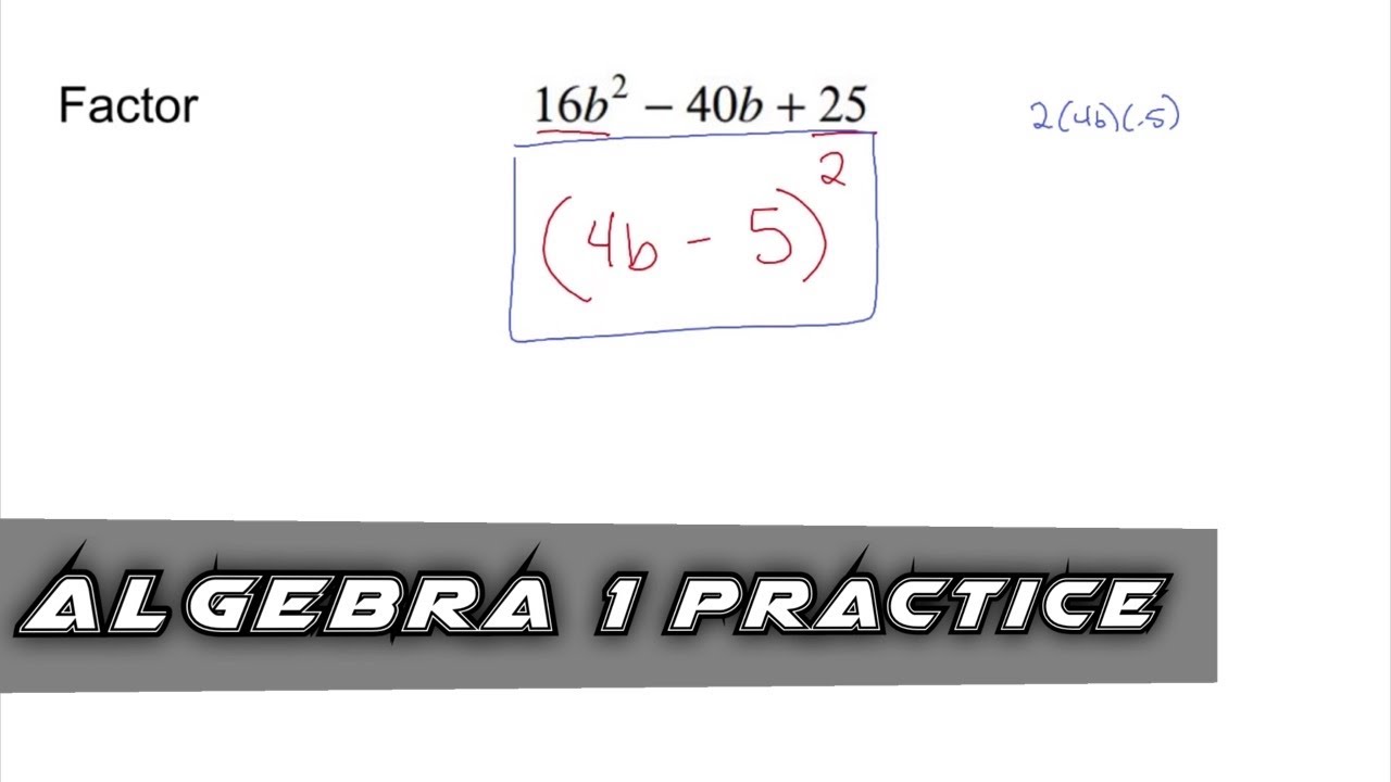 Algebra 1 Practice - Factor a Perfect Square Trinomial - YouTube