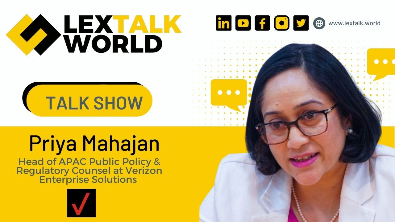 LexTalk World Talk Show with Priya Mahajan, Head - APAC Public Policy ...