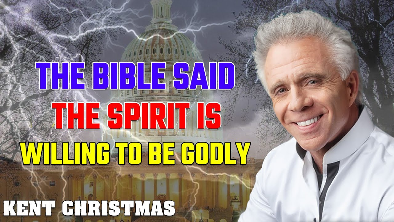 Kent Christmas PROPHETIC WORD | The Bible Said The Spirit Is Willing To ...