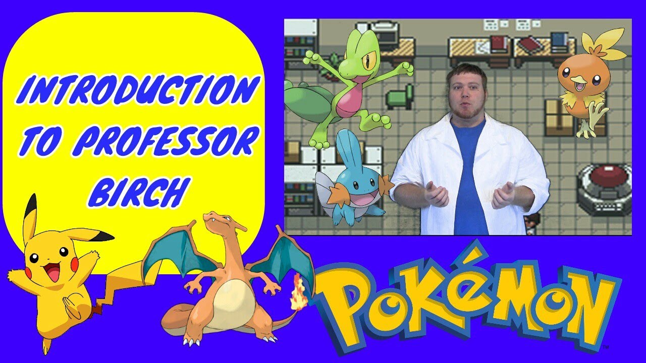 Introduction to Professor Birch, The Pokemon Professor! - YouTube
