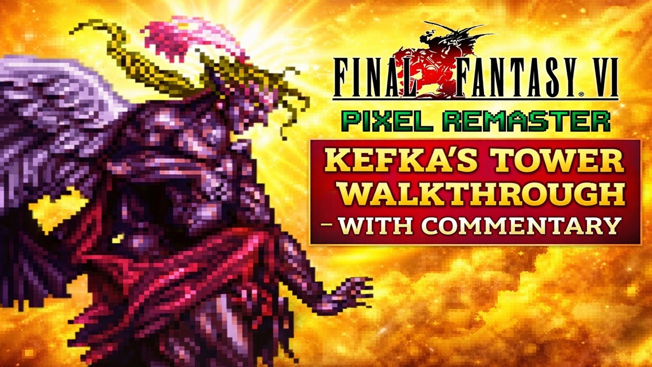 FINAL FANTASY VI - Kefka's Tower Walkthrough - With Commentary - YouTube