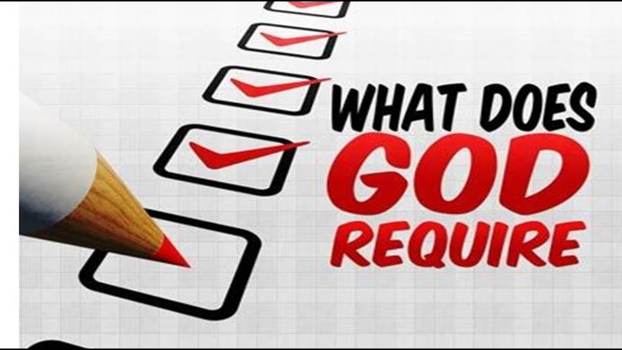 What Does God Require? - YouTube