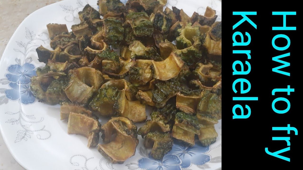 How to fry karaela||Easy method||The Abbasi's Kitchen - YouTube