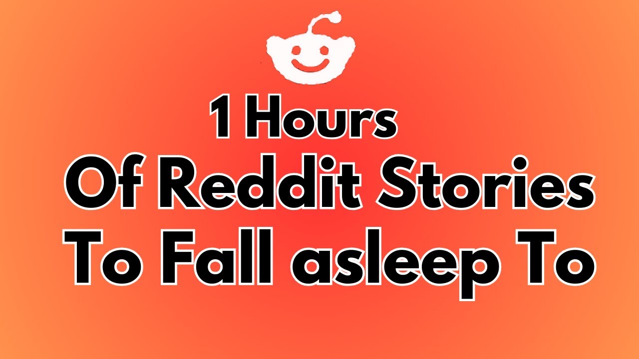 1 Hours of Reddit stories to fall asleep to. Reddit stories compilation ...
