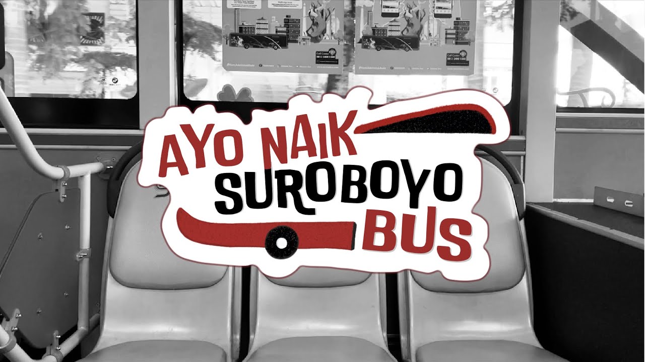 AYO NAIK SUROBOYO BUS - YouTube