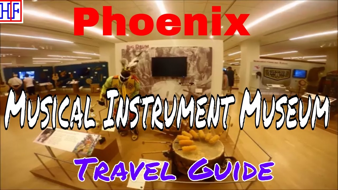 Phoenix, AZ | Musical Instrument Museum – MIM (TRAVEL GUIDE) | Episode ...