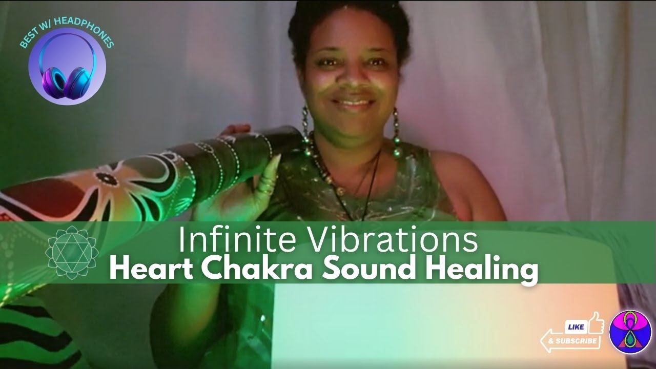 Heart Chakra #SoundHealing Session | Infinite Vibrations #SingingBowl #meditation w/ #didgeridoo ...