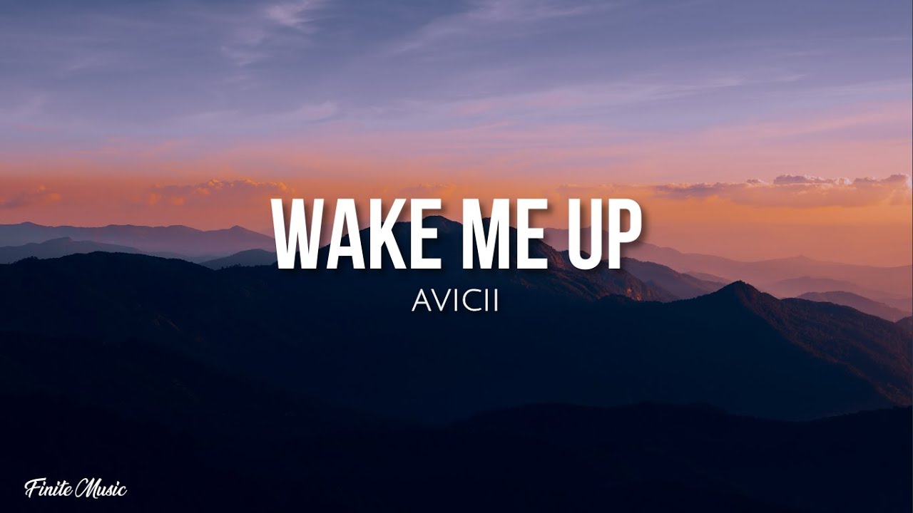 Wake me up (lyrics) - Avicii - YouTube