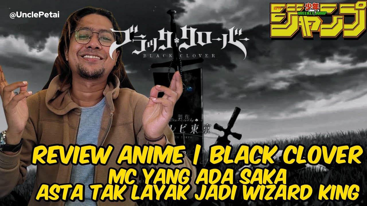 REVIEW ANIME | BLACK CLOVER | MC YANG ADA SAKA | ASTA TAK LAYAK JADI ...