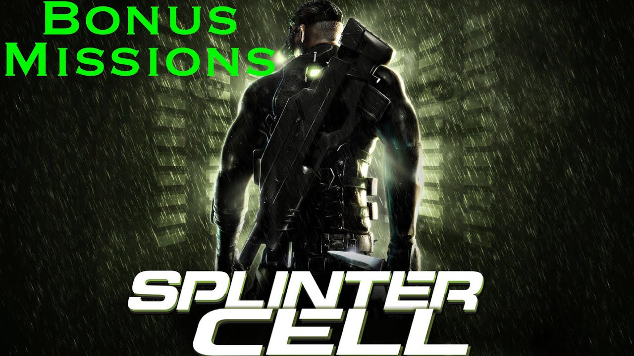 Tom Clancy's Splinter Cell Bonus Missions - YouTube