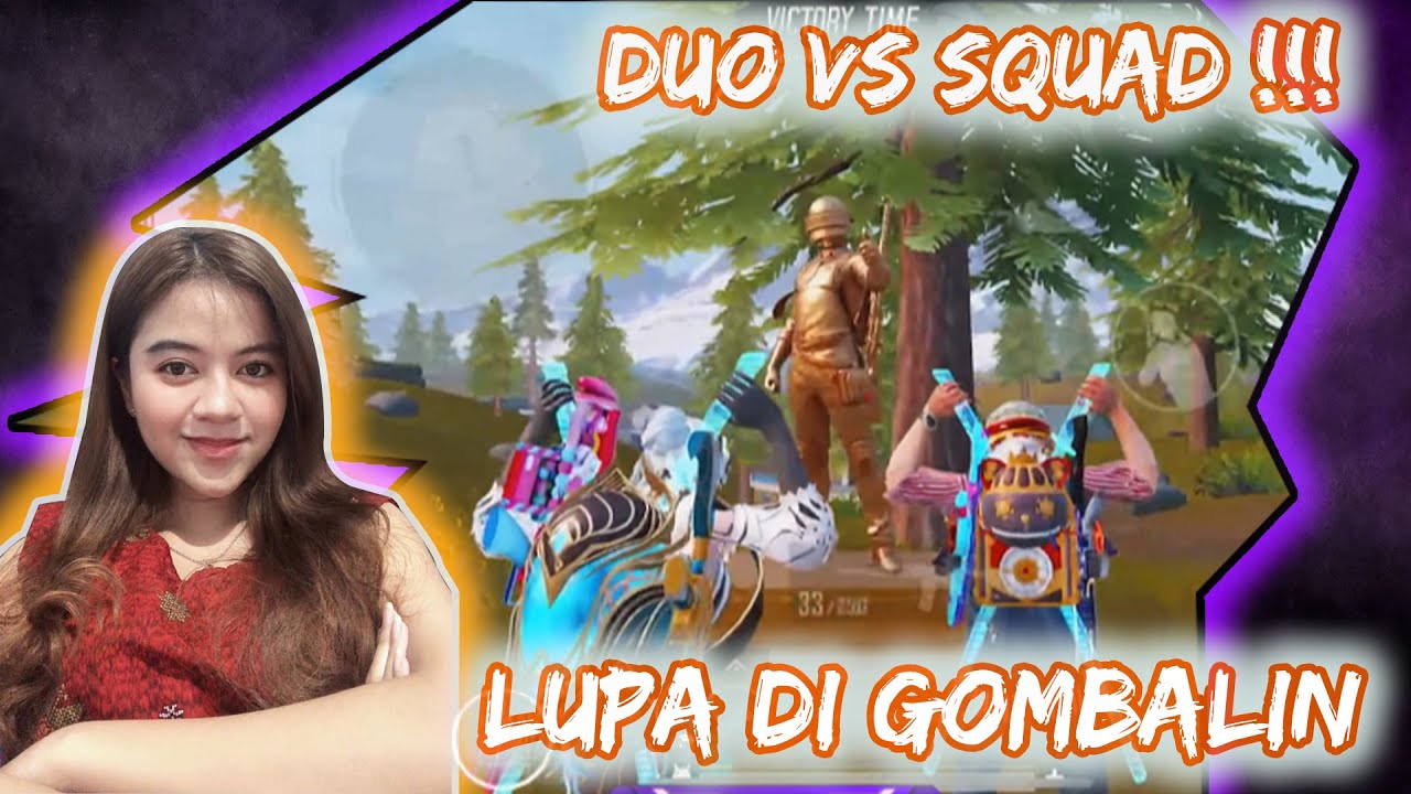 DUO VS SQUAD SAMA CEWEK ! LUPA DI KASIH GOMBALAN ! | PUBG Mobile ...