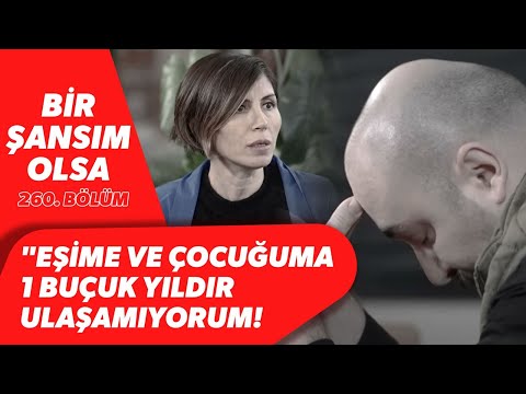 Ne Bir Ses, Ne Bir Haber! Eşini ve Çocuğunu 1,5 Yıldır Görmüyor! Eşi Onu Affedecek mi? | 260. Bölüm