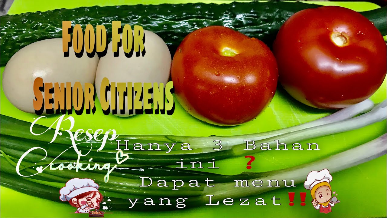 Menu Untuk Lansia || Tumis Timun,Tomat & Telur - YouTube