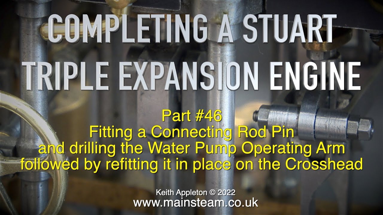 COMPLETING A STUART TRIPLE EXPANSION ENGINE - PART #46 - YouTube