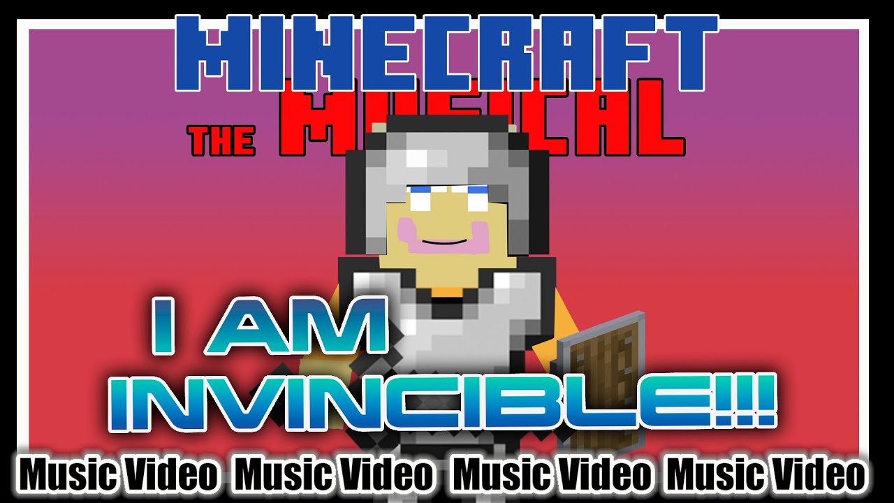 I AM INVINCIBLE!!! [Music Video] From Minecraft the Musical Episode 11 ...