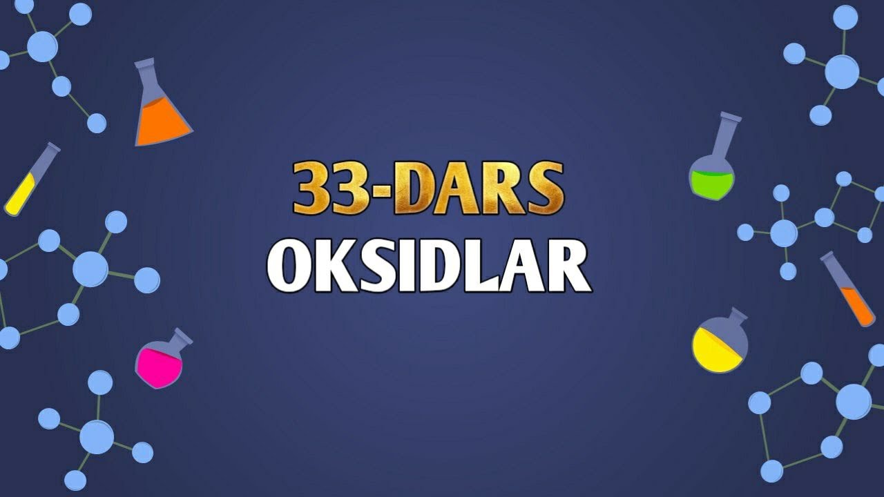 OKSIDLAR (33-DARS) - YouTube