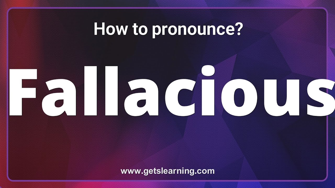How to pronounce Fallacious in English correctly - YouTube