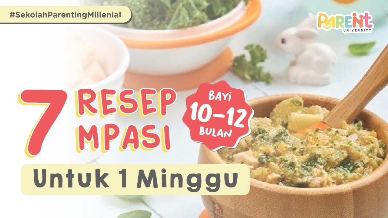 7 Resep MPASI Bayi 10-12 Bulan Untuk 1 Minggu - Menu Sehat Penambah ...