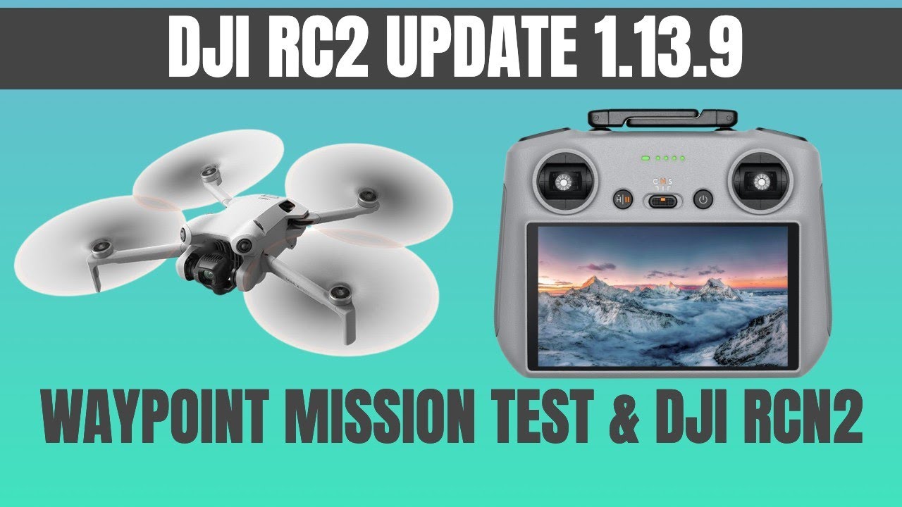 Latest update DJI RC2 & DJI RCN2 Waypoint test | did they work? # ...