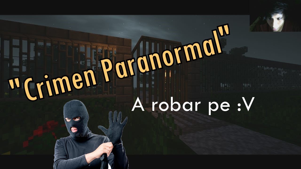 Crimen paranormal - Mapa de terror "MINECRAFT" - YouTube