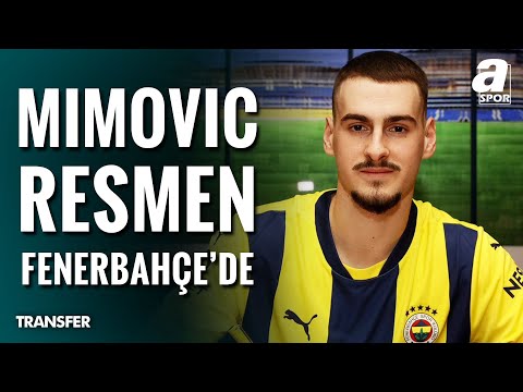 Fenerbahçe, Ognjen Mimovic'i 4,5 Yıllığına Kadrosuna Kattığını Açıkladı / A Spor / Son Sayfa