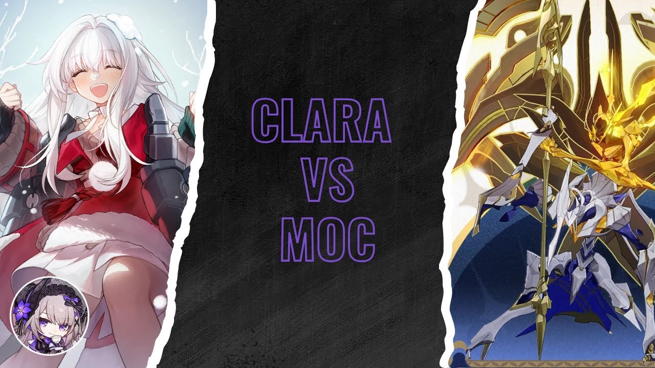 [ Honkai Star Rail ] MOC 12 | Versão 3.0 - Clara E6 vs MoC - YouTube
