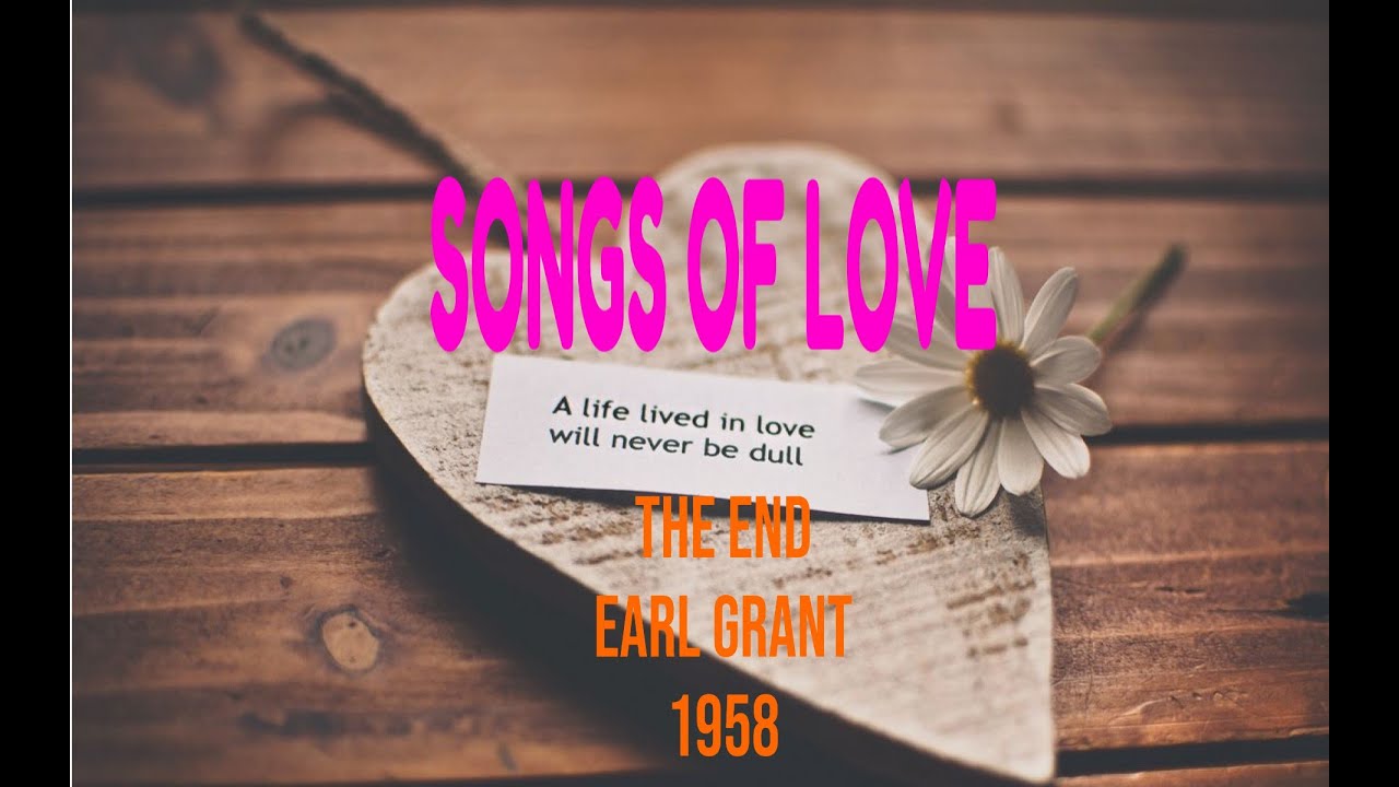 EARL GRANT - THE END - YouTube Music