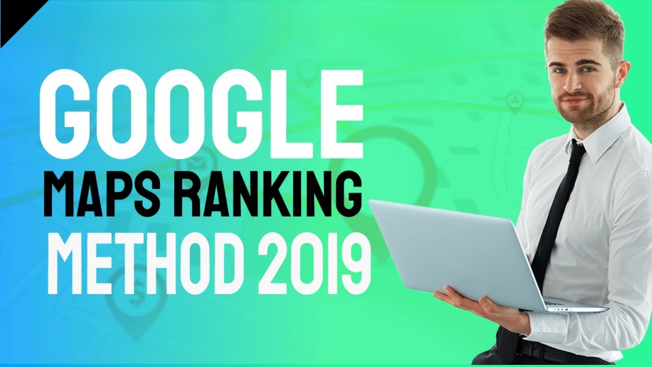 Google Maps Rankings in 2019 ( 4 Ranking Factors You Must Optimize For ...