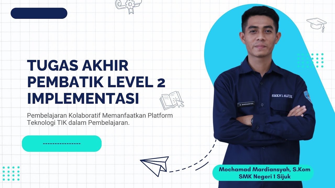 TUGAS AKHIR PEMBATIK LEVEL 2 TAHUN 2024 | IMPLEMENTASI - YouTube