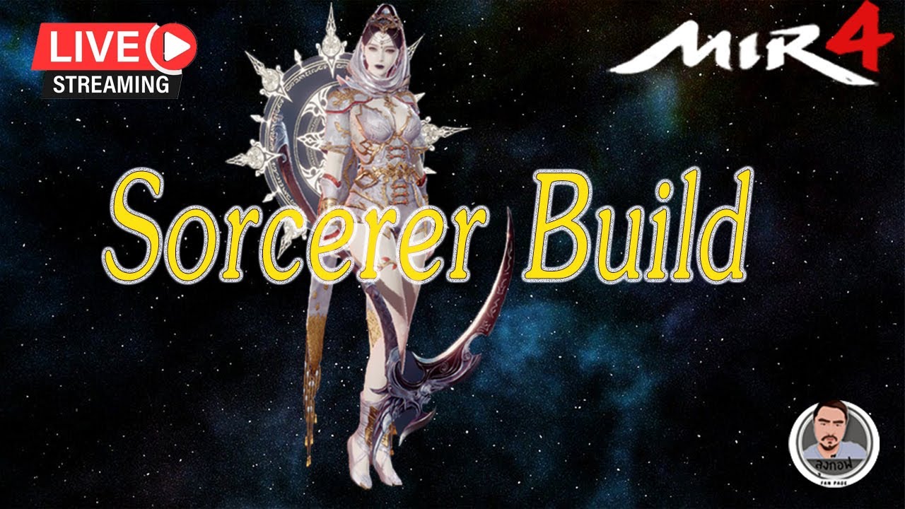 ️MIR4 : Sorcerer Build - [ลุงก๊อฟ] - YouTube