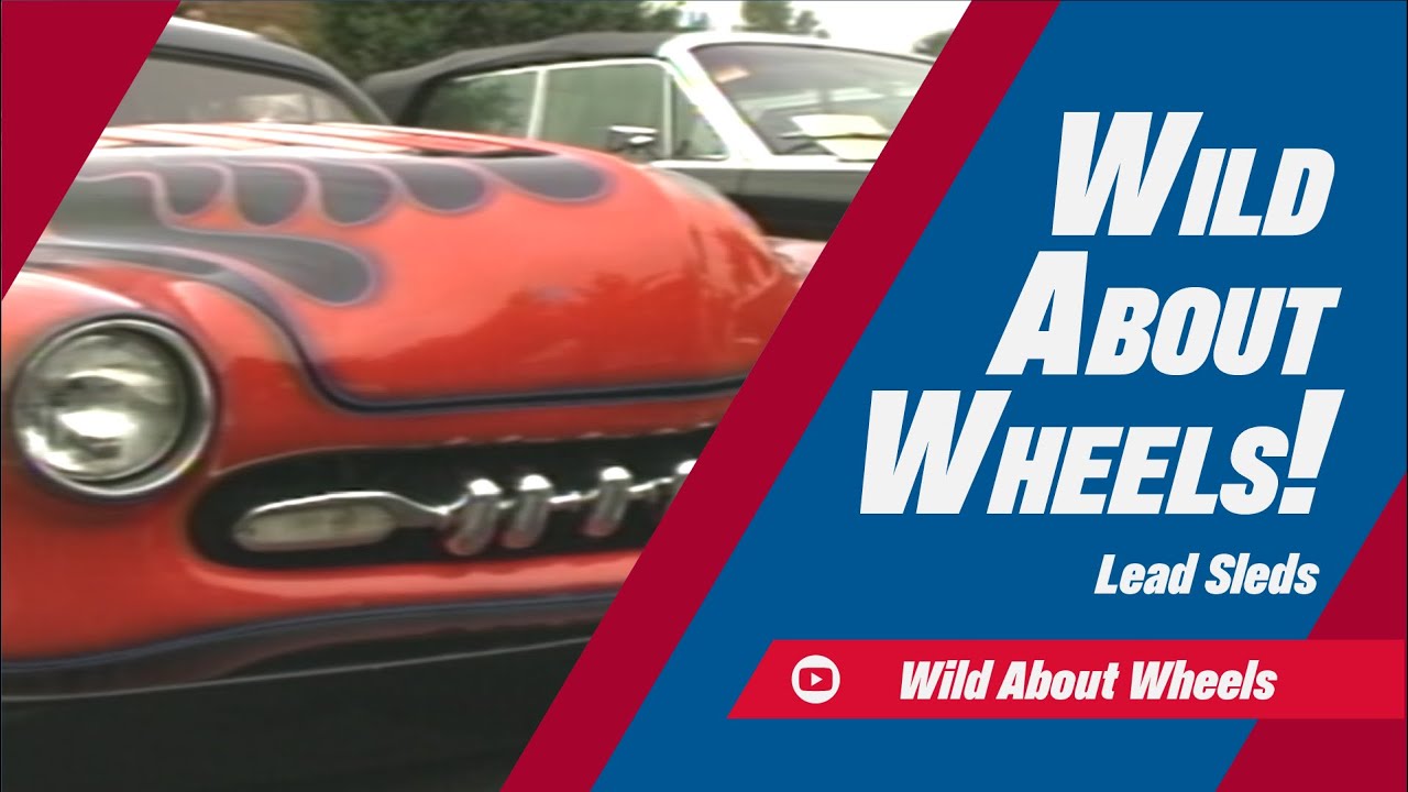 Lead Sleds Explained | Wild About Wheels - YouTube