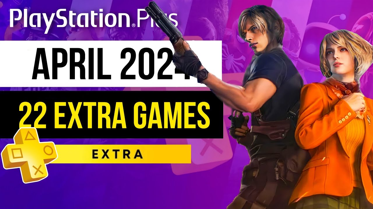 PlayStation Plus Extra April 2024 Games | PS Plus Extra April 2024 ...