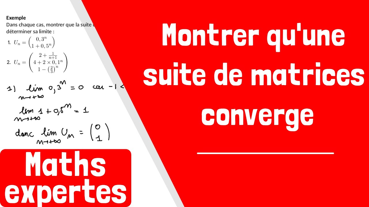 Comment montrer qu'une suite de matrices converge ? - YouTube