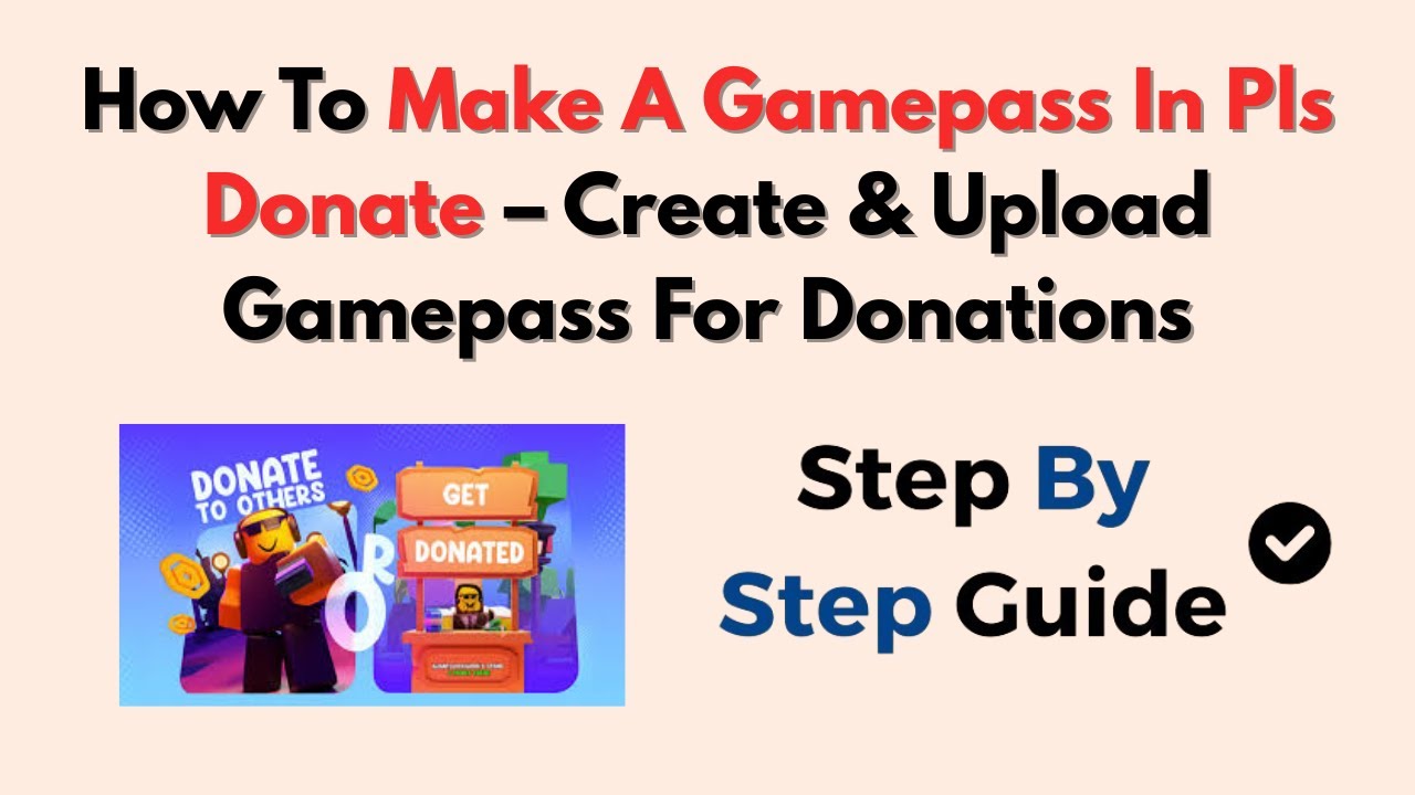 How To Make A Gamepass In Pls Donate (2026) – Create & Upload Gamepass ...