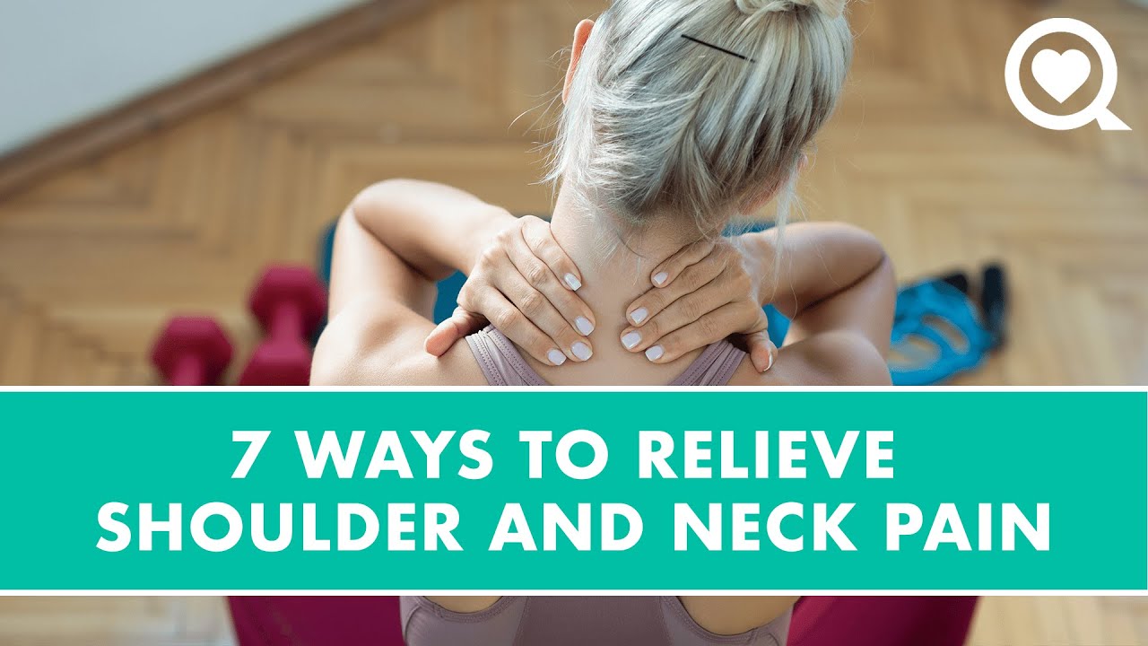 7 Ways To Relieve Yourself Of Shoulder And Neck Pain | Healthy Living ...