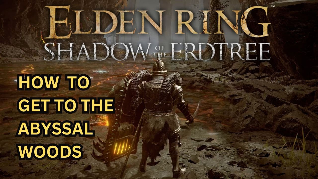 ELDEN RING DLC How to Get to Abyssal Woods - YouTube