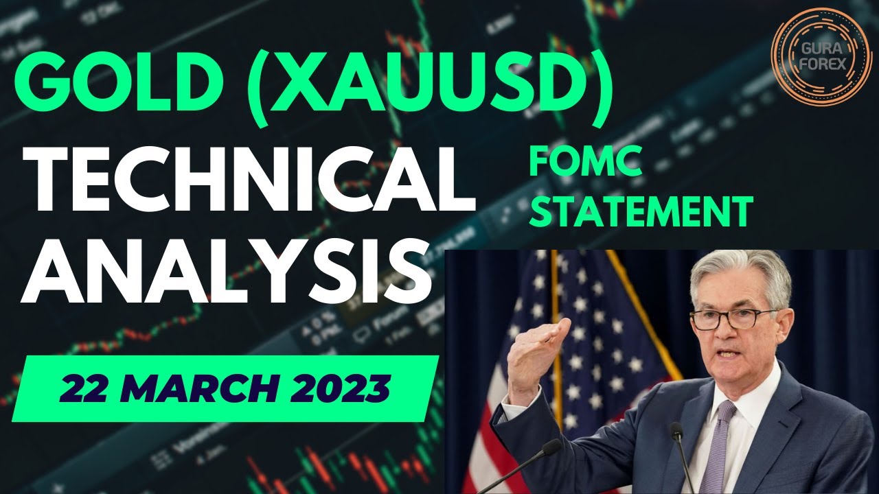 Gold Analysis Today | XAUUSD Technical Analysis 22 March 2023 | FOMC - YouTube