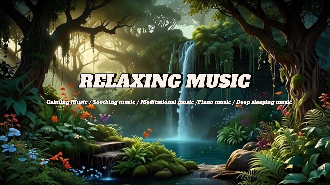 Calming Music / Soothing music / Meditational music /Piano music / Deep ...